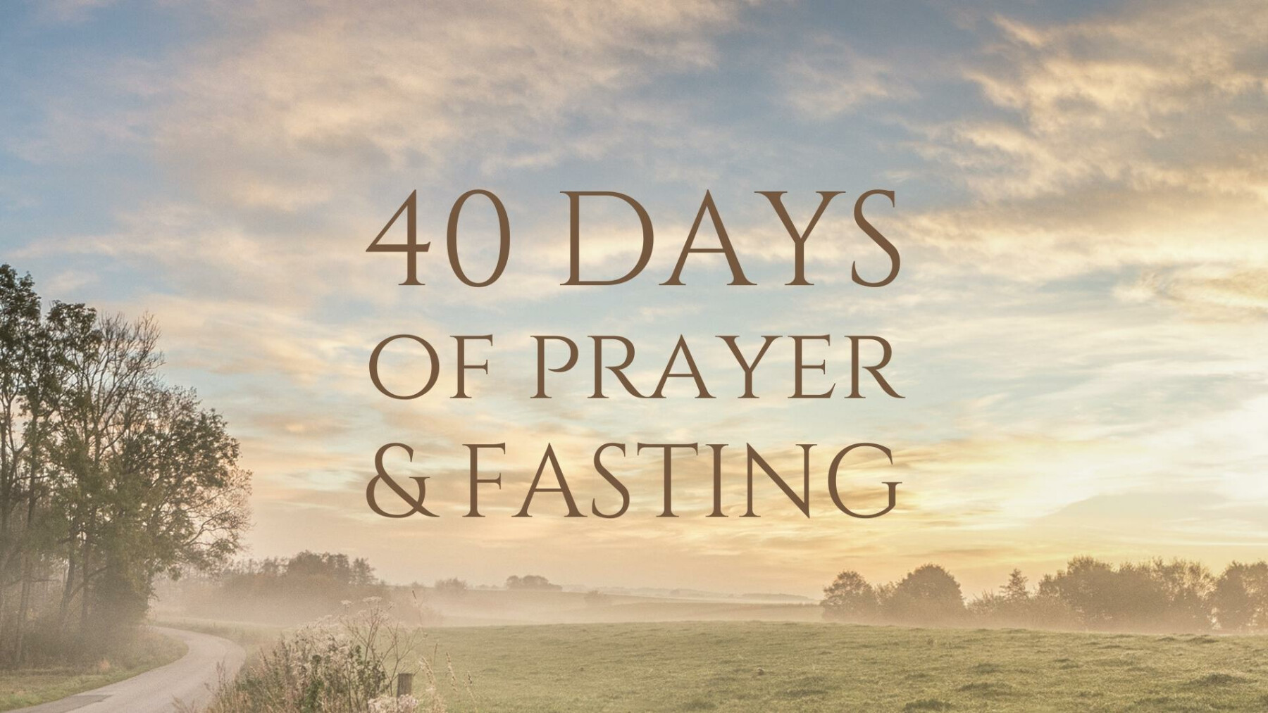 40 Days of Prayer & Fasting | Vineyard Church Delaware County